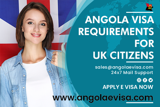 Angola Visa For Uk Citizens 2026 - Requirements, Documents & Evisa Guide