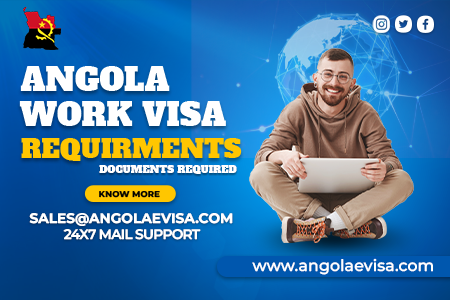 Angola Work Visa Requirements 2026 | Documents, Steps, Processing Time