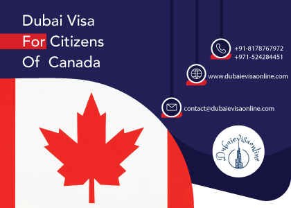 Dubai Visa For Canadian Citizens | Apply Online, Fees & Requirements