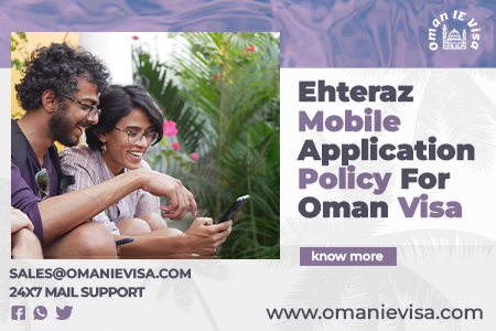 Ehteraz Mobile Application Policy For Oman Visa