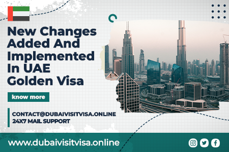 New Changes Added And Implemented In Uae Golden Visa In 2025