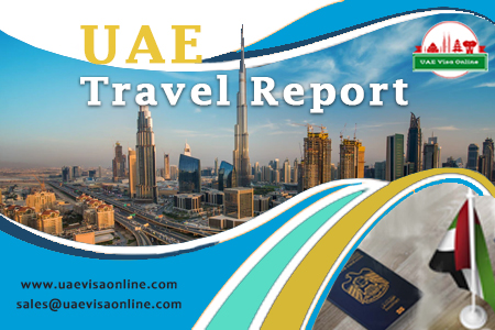 Exploring Uae Travel Reports: The Ultimate Guide 2024