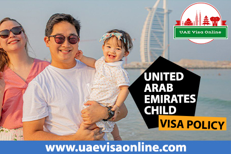 Uae Child Visa Policy: Guidelines And Information 2025