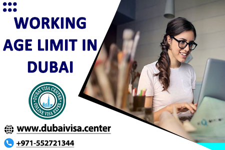 Working Age Limit In Dubai 2026
